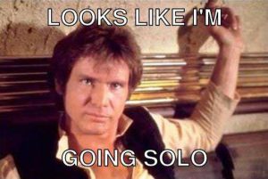 emotional-han-solo-meme-generator-looks-like-i-m-going-solo-e06a21 ...